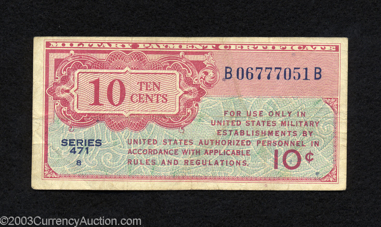 Military Payment Certificate Series 471 10¢, VF.... Military | Lot ...