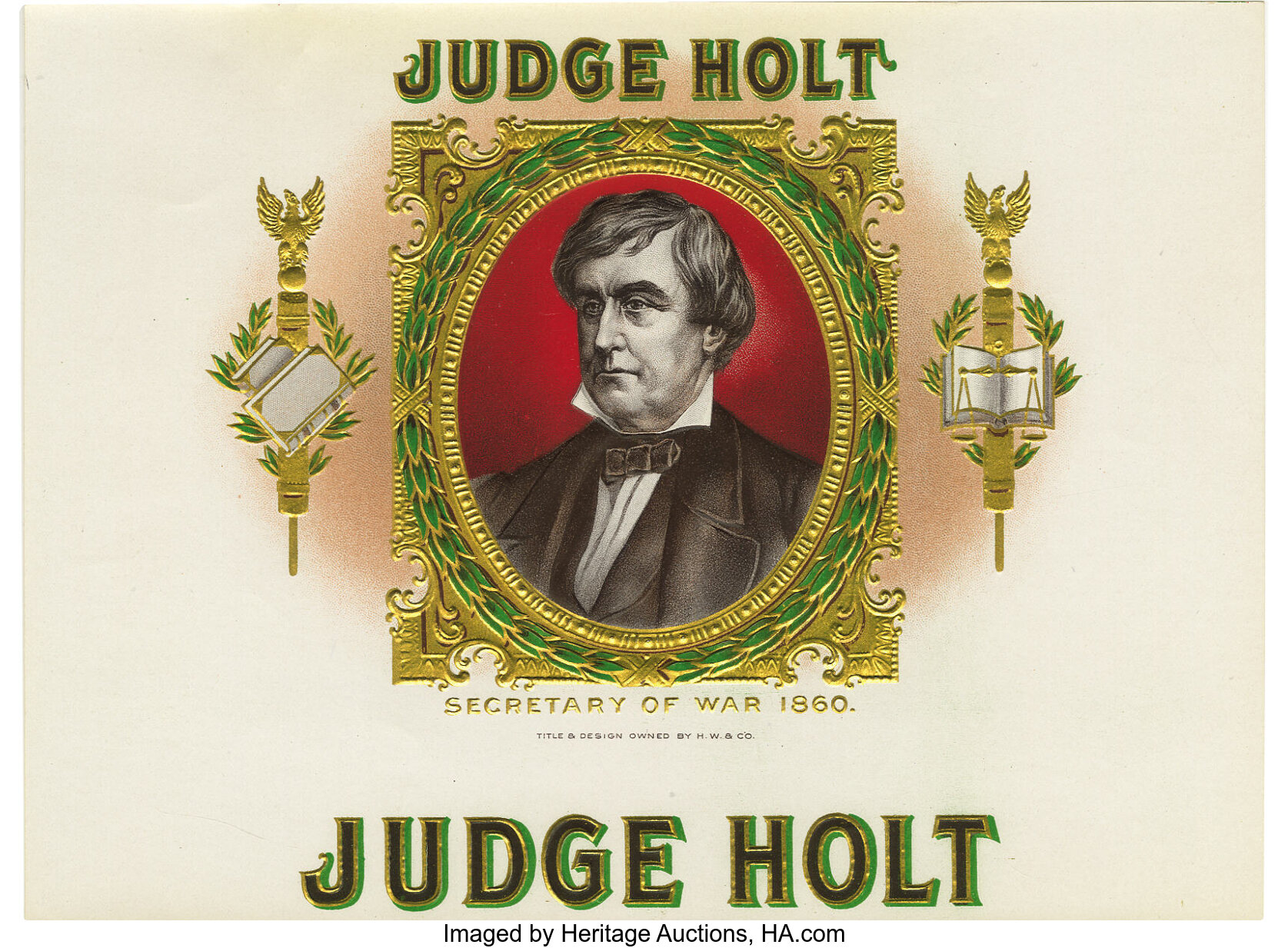 Judge Holt Cigar Label from H. W. & Co. A lithographed and | Lot #25540 ...