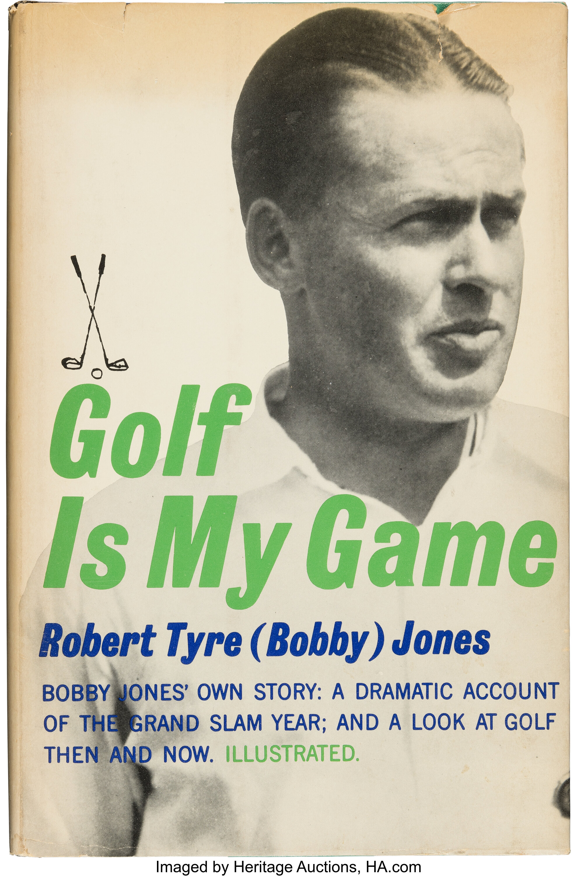 1960 Bobby Jones Signed "Golf Is My Game" Book.... Golf | Lot #54634 ...