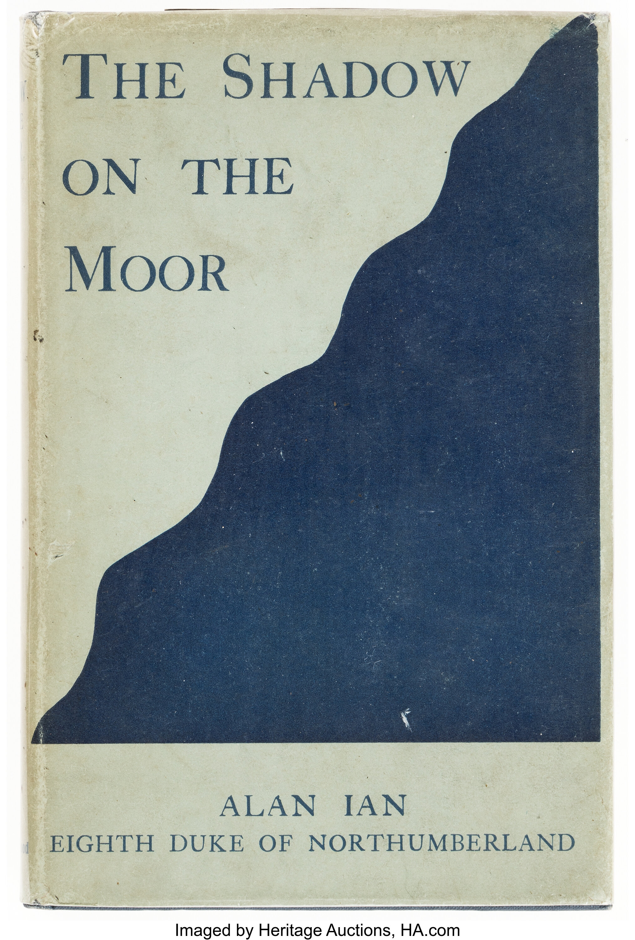 Alan Ian, Eighth Duke of Northumberland The Shadow on the Moor | Lot ...