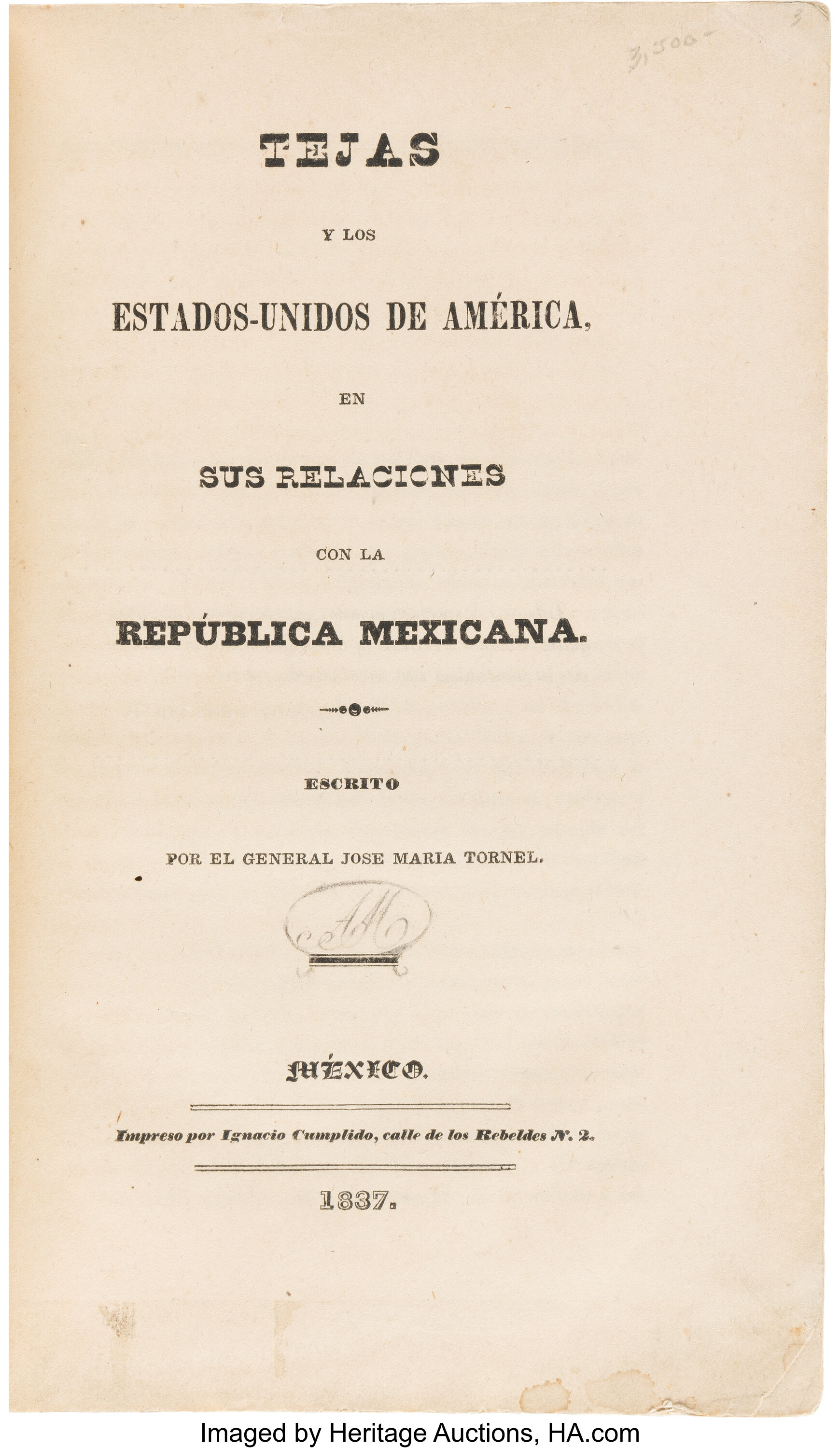 José Maria Tornel Tejas Y Los Estados Unidos De América En Sus Lot
