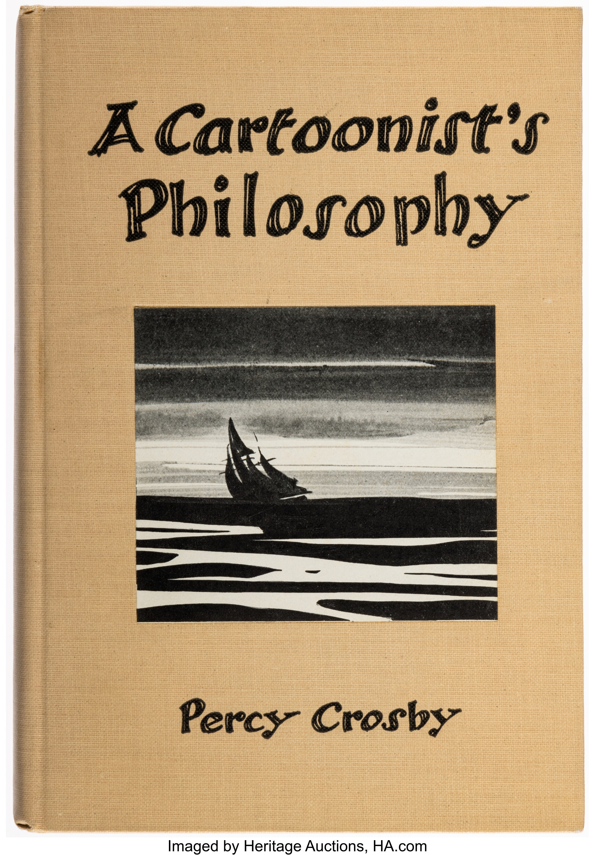 Percy Crosby A Cartoonist's Philosophy Hardcover Signed (Percy | Lot ...
