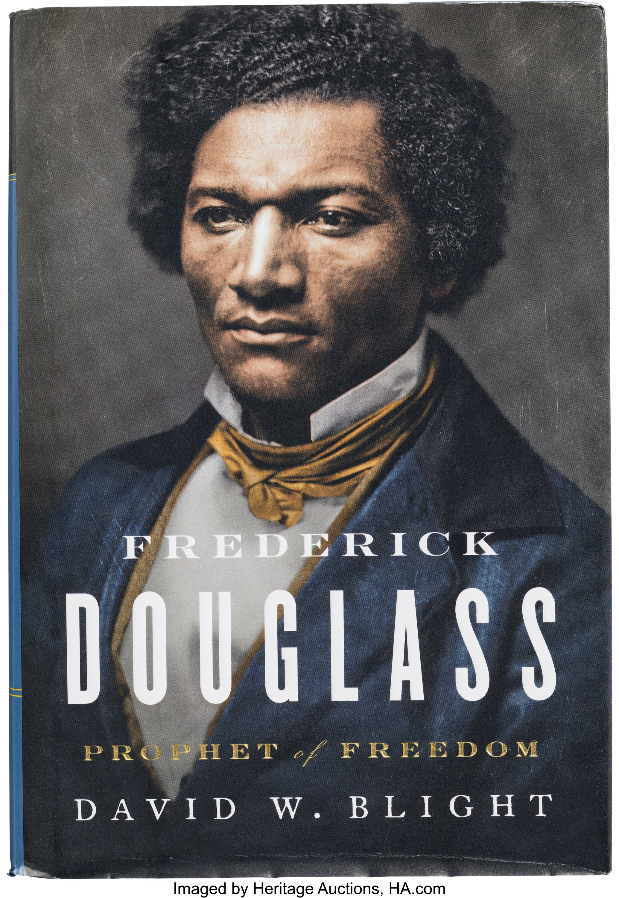 David W. Blight. Frederick Douglass: Prophet of Freedom.... Books | Lot ...