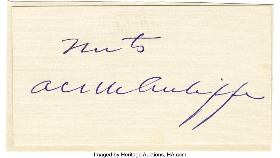 General Anthony C. McAuliffe Signature "A. C. McAuliffe" on a small ...