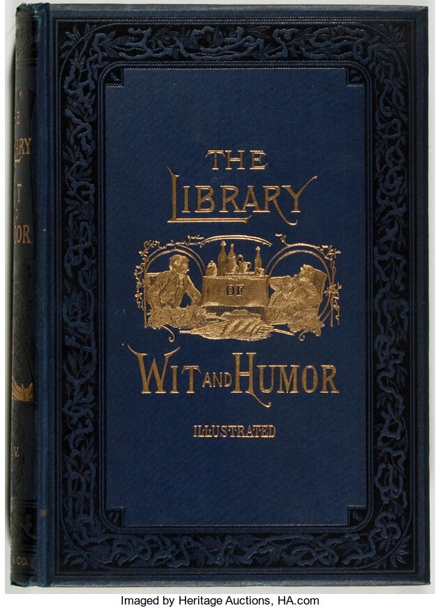 [Engraved Illustrations]. The Library of Wit and Humor Prose and | Lot ...